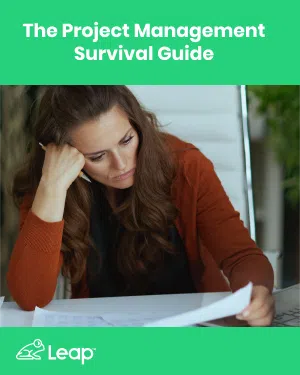 The Project Management Survival Guide - Leap